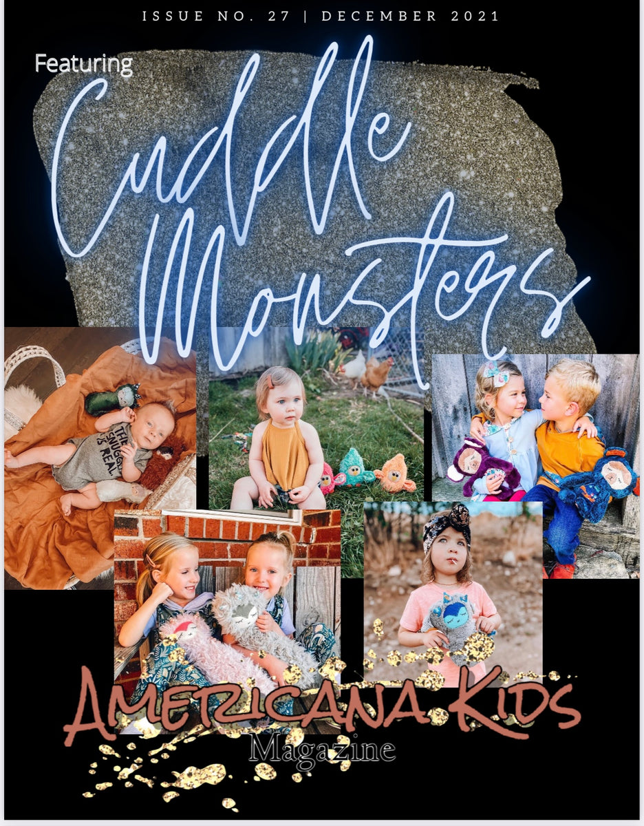 Issue 027 - Featuring Cuddle Monsters – Americana Kids Magazine