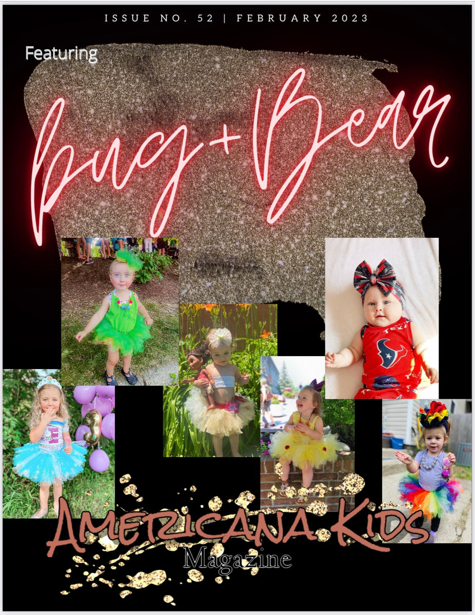 Issue 052 - Featuring Bug+Bear – Americana Kids Magazine